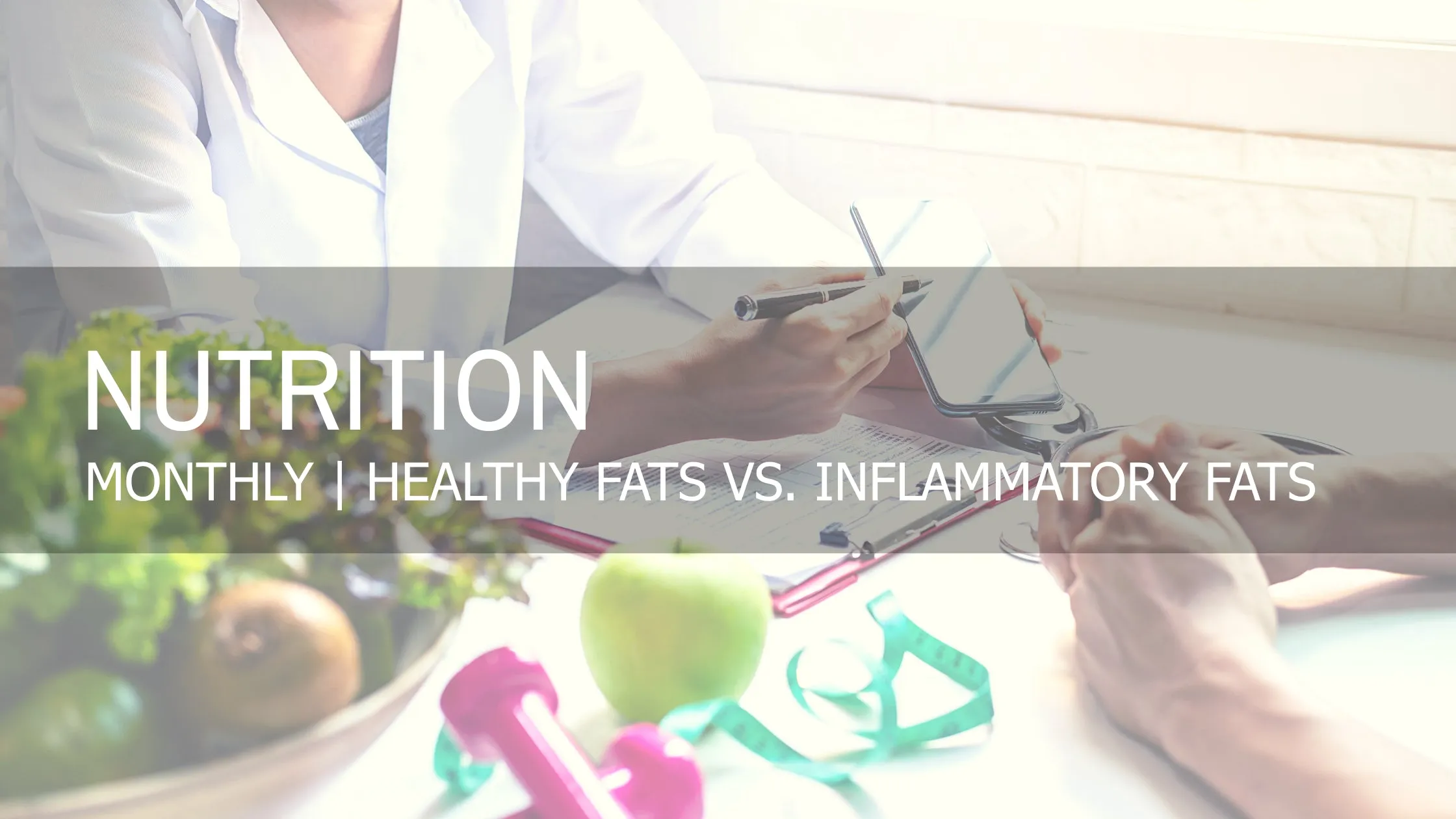 Nutrition Monthly | Healthy Fats vs. Inflammatory Fats – Fluid Health ...